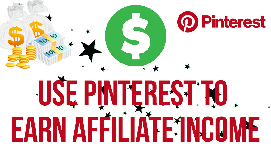 Use Pinterest To Earn Affiliate Income Template Catalog